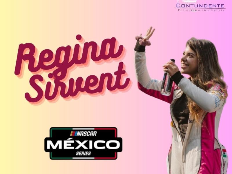 Regina Sirvent y la revolución femenina en la NASCAR México | Contundente